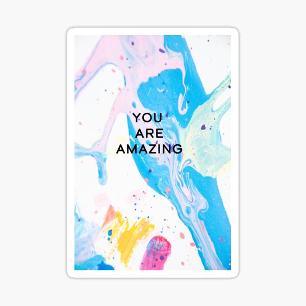 "You are amazing" Sticker for Sale by Yanka22013 | Redbubble