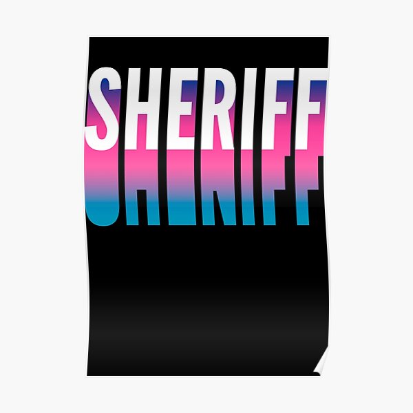 "Sheriff With Long Gradient Shadow" Poster for Sale by SVPOD | Redbubble