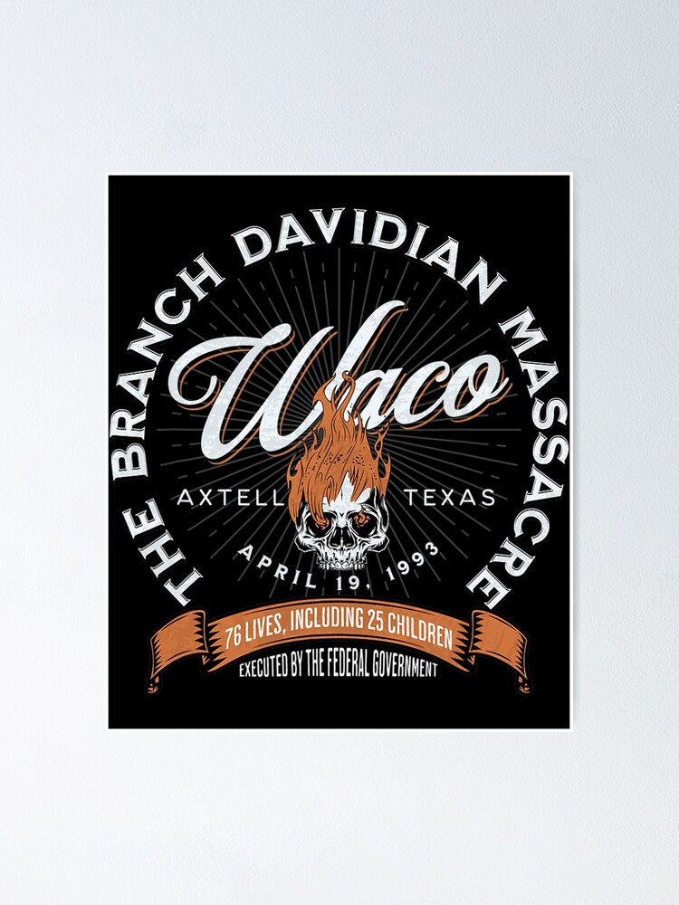 "Branch Davidians Waco Texas" Poster for Sale by scientificeffor ...
