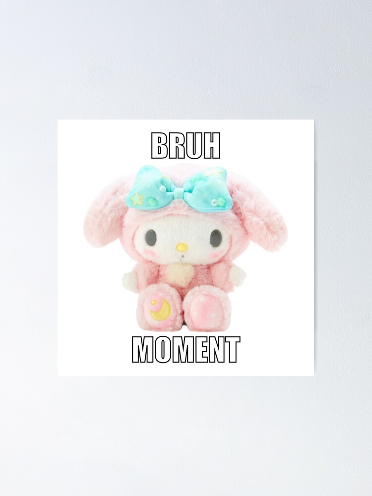 "Bruh moment, meme" Poster for Sale by Bananoncia | Redbubble