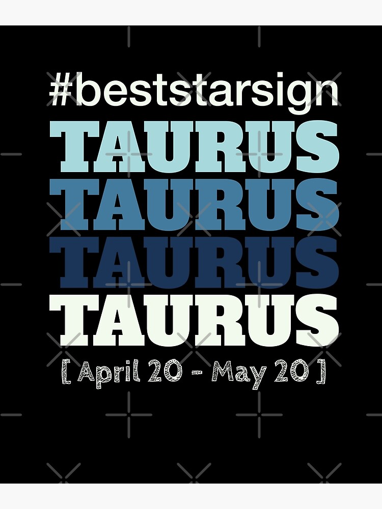 "Best Star Sign Taurus " Poster for Sale by MyStarSign | Redbubble