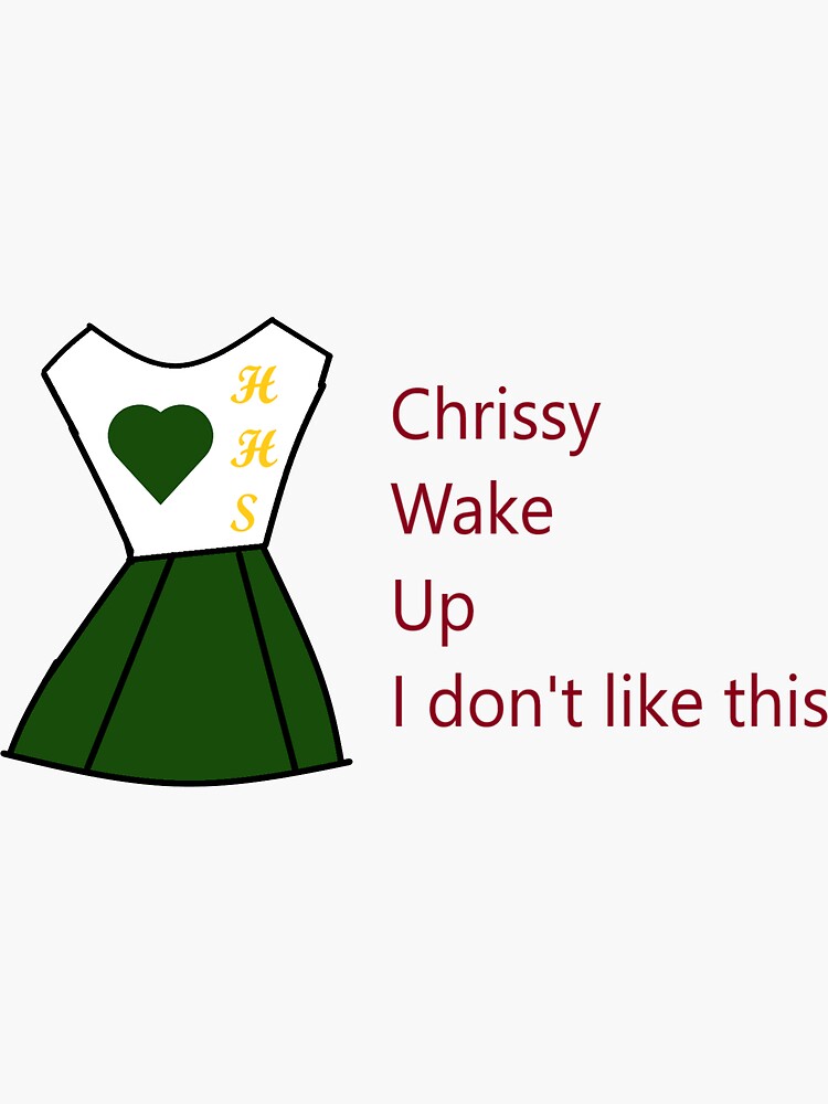 "Cheerleader Chrissy Wake Up" Sticker for Sale by Queen-of-fandom ...