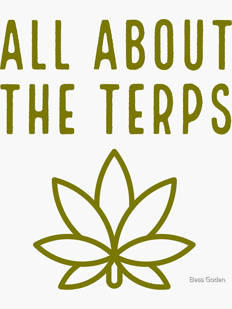 "All About The Terps Terpenes Weed Leaf Design - For Stoners/Smokers ...