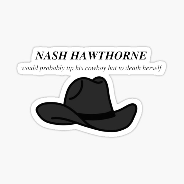 "Nash Hawthonre + Cowboy Hat" Sticker for Sale by hippie-music | Redbubble
