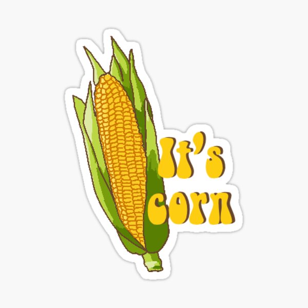 "It's Corn meme sticker" Sticker for Sale by abigalerose | Redbubble