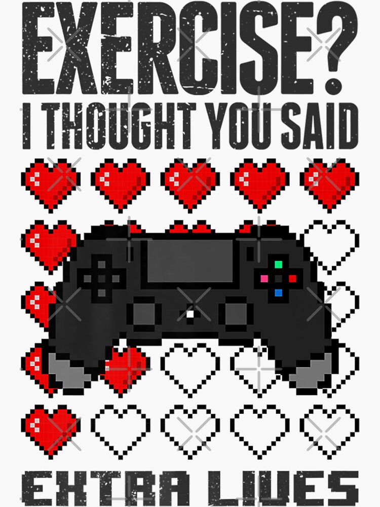 "Exercise I Thought You Said Extra Lives Funny" Sticker for Sale by ...