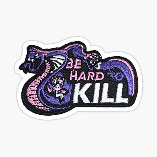 "Hard Kill" Sticker for Sale by CraftySkill | Redbubble