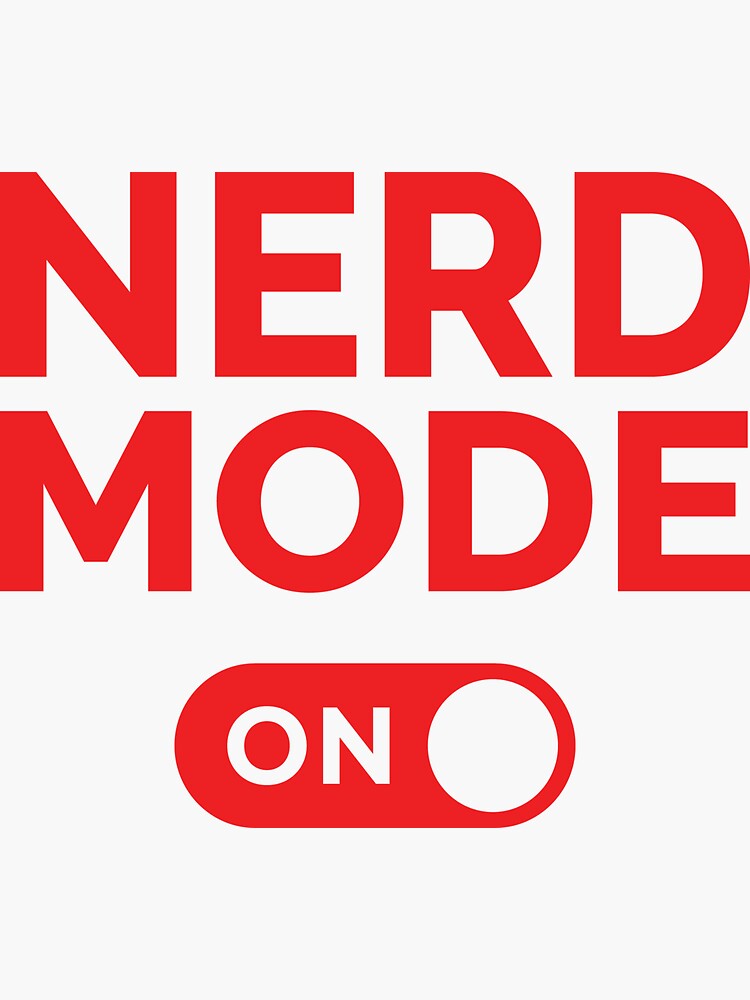 "Nerd Mode On" Sticker for Sale by freshLayer | Redbubble