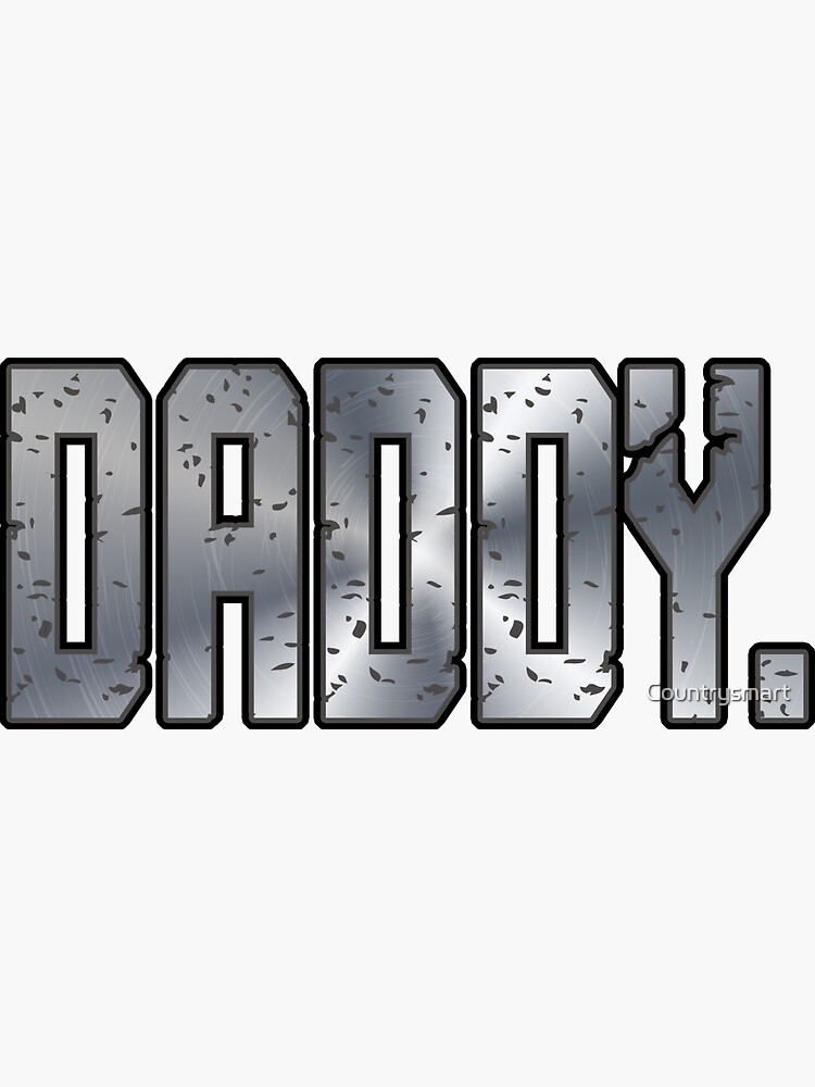 "The Word Daddy A Design That Says Daddy Shiny Steel Classic Edition ...