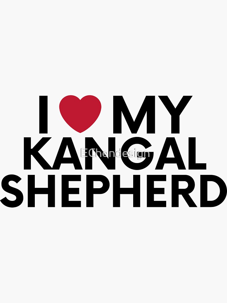 "i love my kangal shepherd" Sticker for Sale by EChendesign | Redbubble