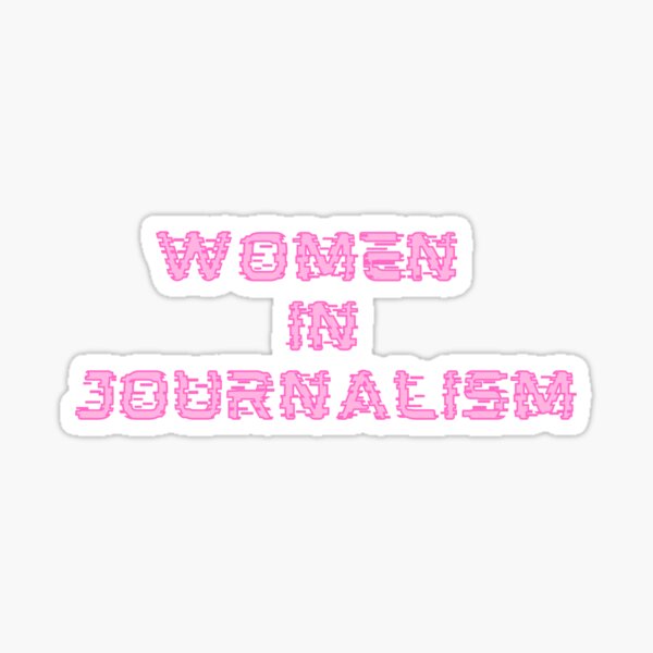 "Women in Journalism Pink Sticker" Sticker for Sale by harry mac ...