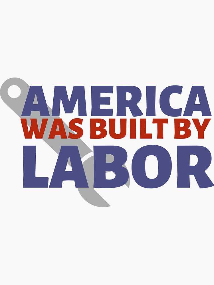 "Labor Union Sticker" Sticker for Sale by historicposters | Redbubble