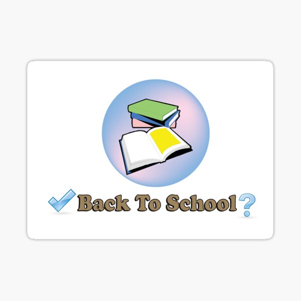 "Back To School for Open Books" Sticker for Sale by estoreshow | Redbubble