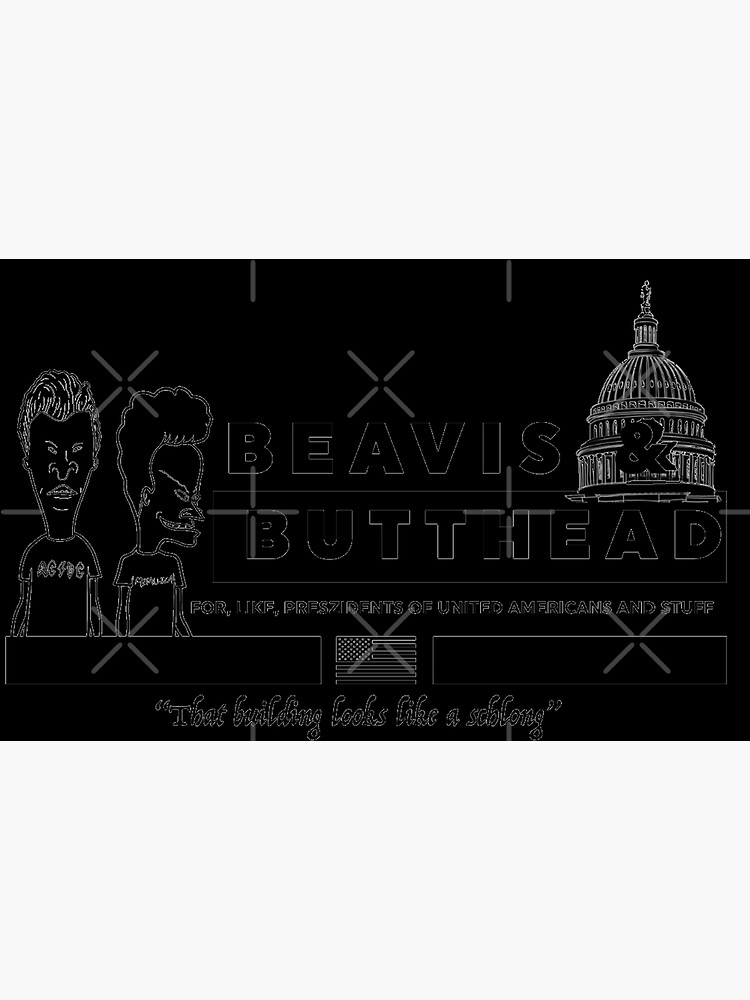 "Beavis and Butthead for President" Poster for Sale by DiamondDistrict ...