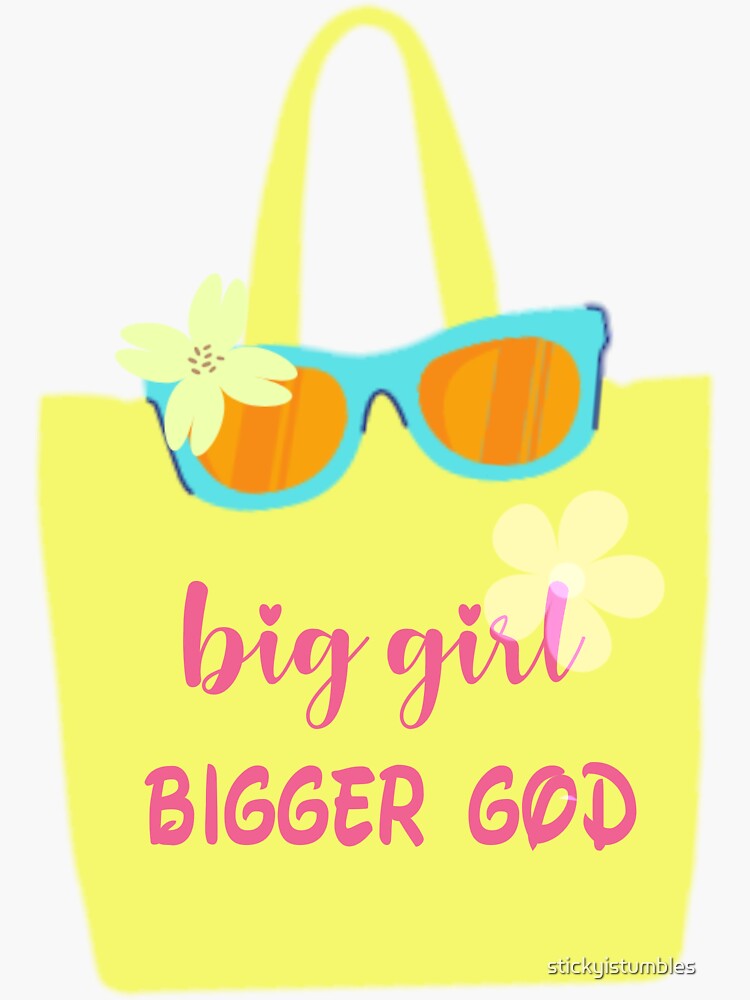 "Big Girl, Bigger God - Faith Girl Fashion Sticker Gift For Christians ...