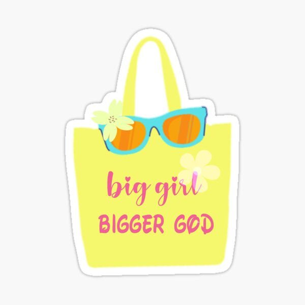 "Big Girl, Bigger God - Faith Girl Fashion Sticker Gift For Christians ...