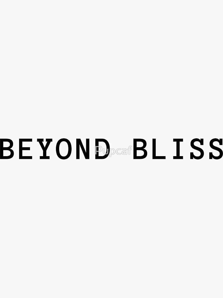 "Beyond bliss" Sticker for Sale by Pupcaf | Redbubble