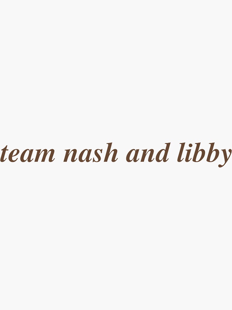 "Nash and libby" Sticker for Sale by hippie-music | Redbubble