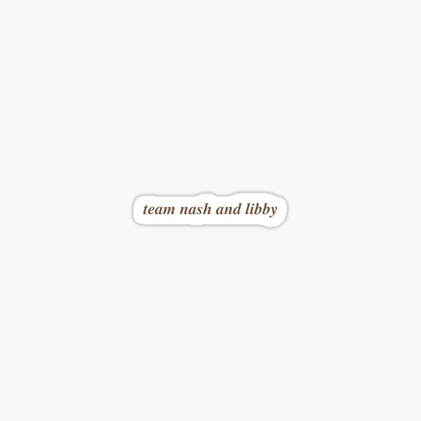 "Nash and libby" Sticker for Sale by hippie-music | Redbubble