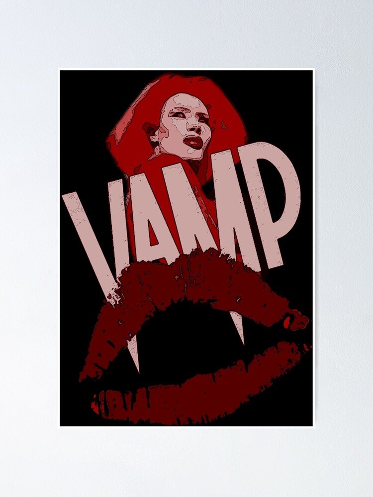 "Vamp" Poster by kawaiikastle | Redbubble