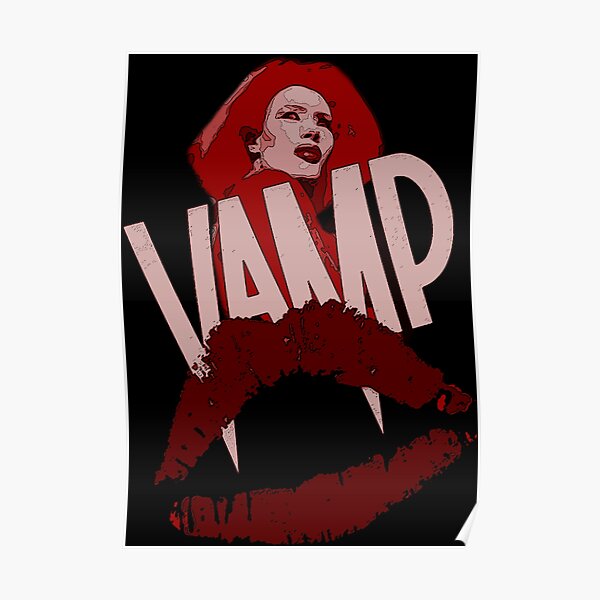 "Vamp" Poster by kawaiikastle | Redbubble