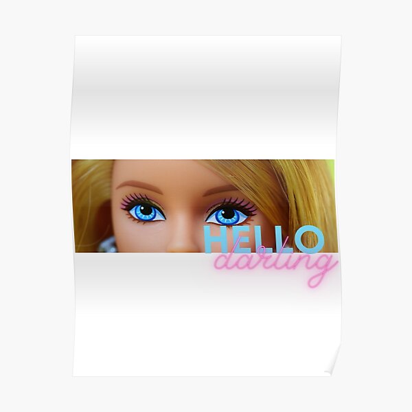 "hello barbie girl" Poster for Sale by Hudyakart | Redbubble