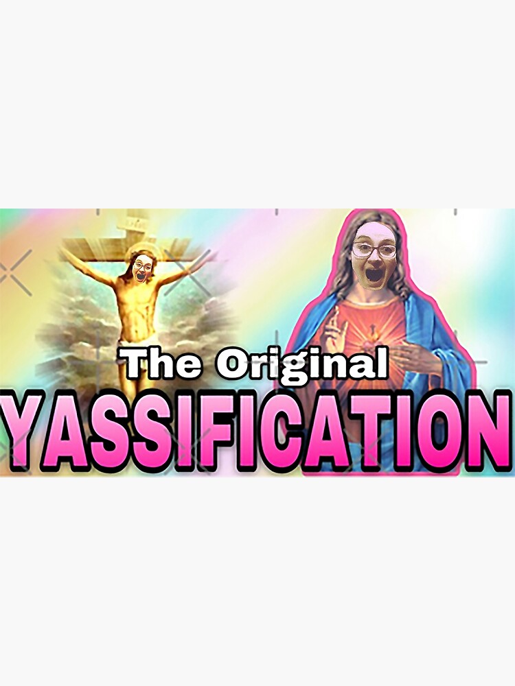 "Original yassification jesus shupryt" Poster for Sale by Official ...