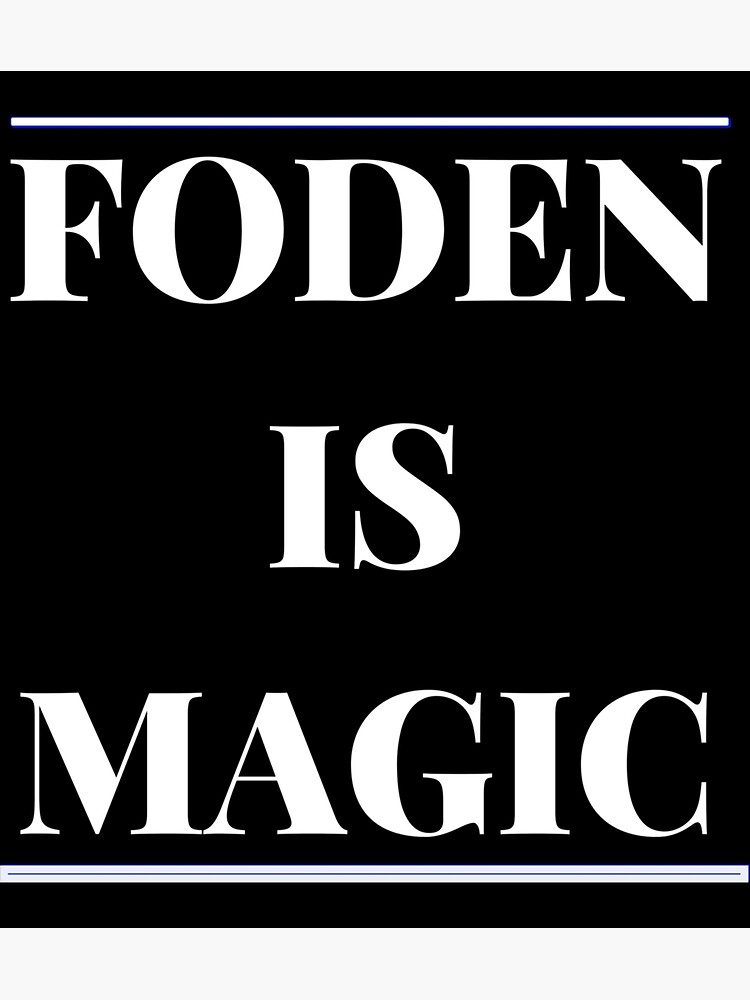 "Foden Is Magic Sticker" Poster for Sale by maude5ig | Redbubble