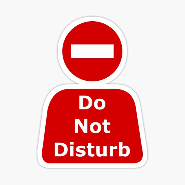 "Do Not Disturb" Sticker by ChrisButler | Redbubble