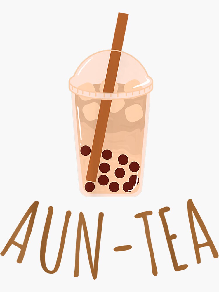 "Aun Tea Cute Bubble Tea Milk Tea Lover Novelty Aunt " Sticker for Sale ...