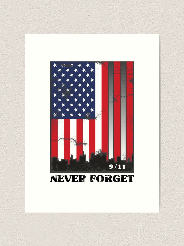 "9/11 Never Forget" Art Print for Sale by EPDesignStudio | Redbubble