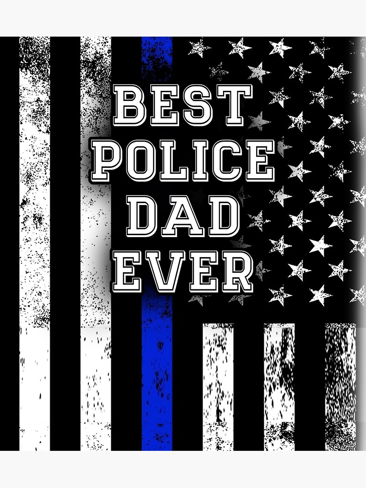 "Happy Father's Day Best Police Dad Ever" Sticker for Sale by ...