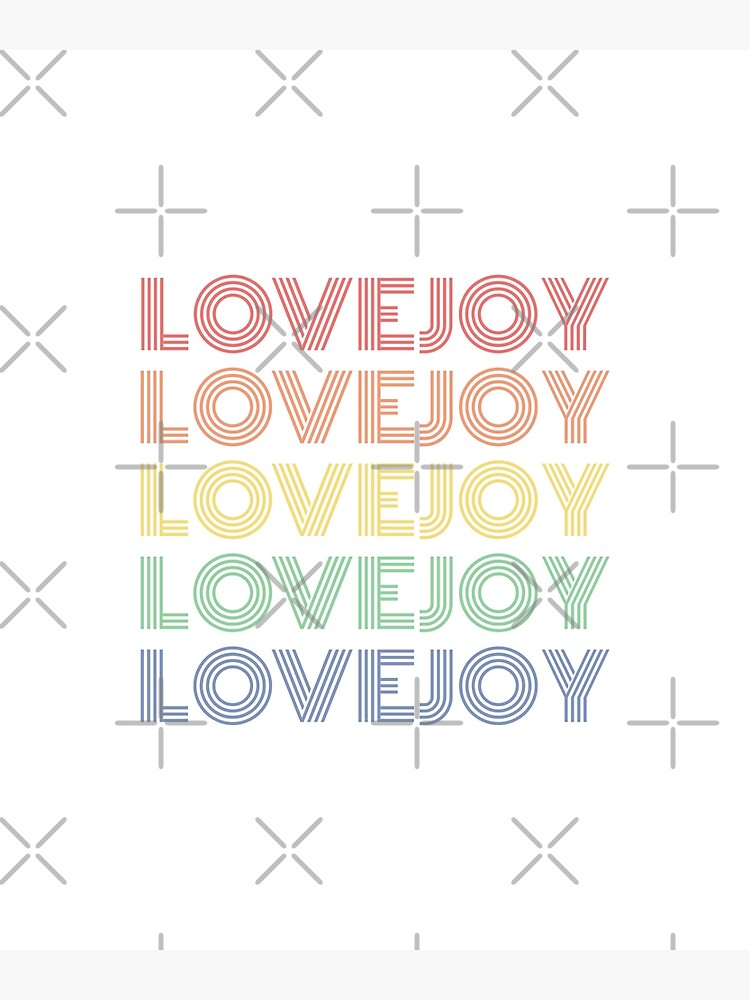 "lovejoy lovejoy lovejoy" Poster for Sale by free2hug | Redbubble