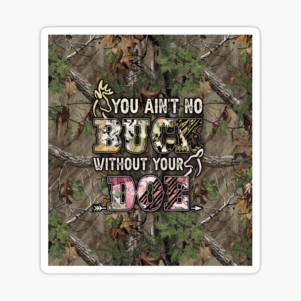 "Hunter Deer You Ain't No Buck Without Your Doe Couple" Sticker for ...