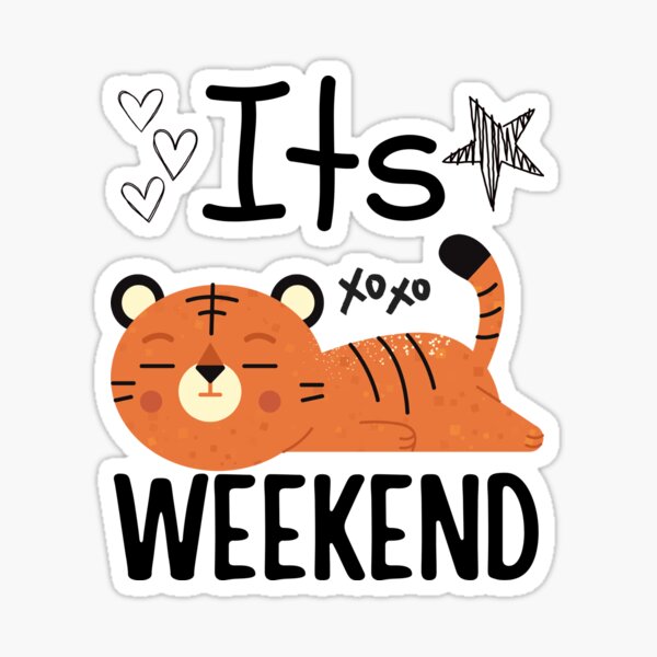 "Its Weekend" Sticker for Sale by FXR-Designs | Redbubble