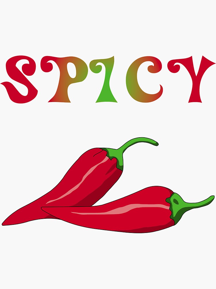 "Spicy" Sticker for Sale by bchambers1 | Redbubble