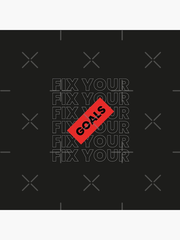 "Fix your goals" Poster for Sale by PKD11011 | Redbubble