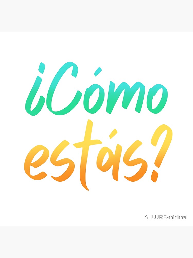 Póster «¿Cómo estás? - idioma español - ¿Cómo estás? ¿Cómo estás?» de ...