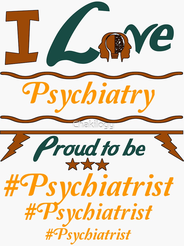 "I love psychiatry, proud to be psychiatrist... " Sticker for Sale by ...