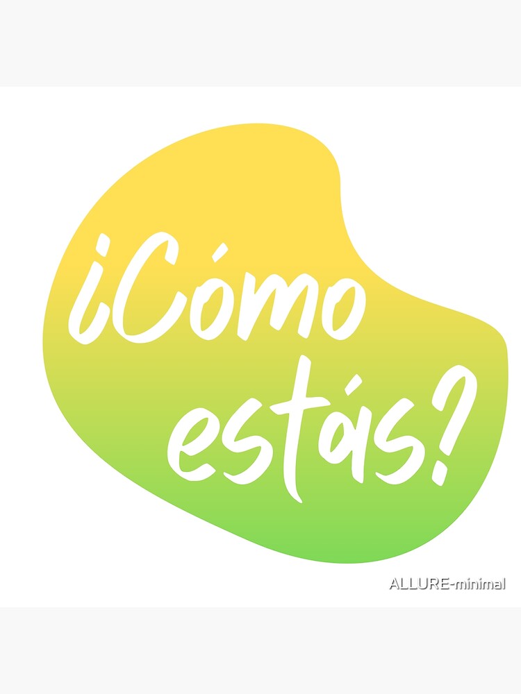 Póster «¿Cómo estás? - idioma español - ¿Cómo estás? ¿Cómo estás?» de ...
