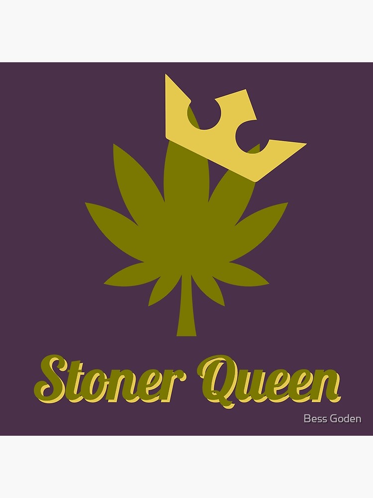 "Stoner Queen Weed Leaf With Crown Design - For Stoners/Smokers 420 ...