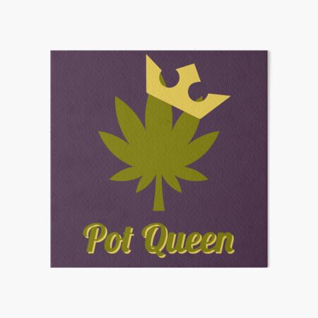 "Pot Queen Weed Leaf With Crown Design - For Stoners/Smokers 420/Weed ...