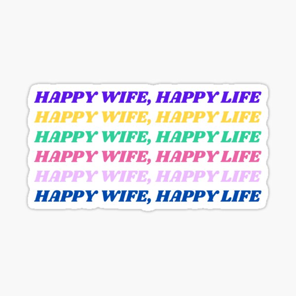 "Colourful happy wife, happy life merch" Sticker for Sale by ...