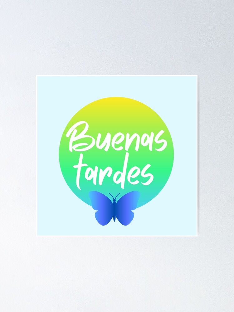 "Buenas Tardes - spanish greetings - Good afternoon Good evening ...