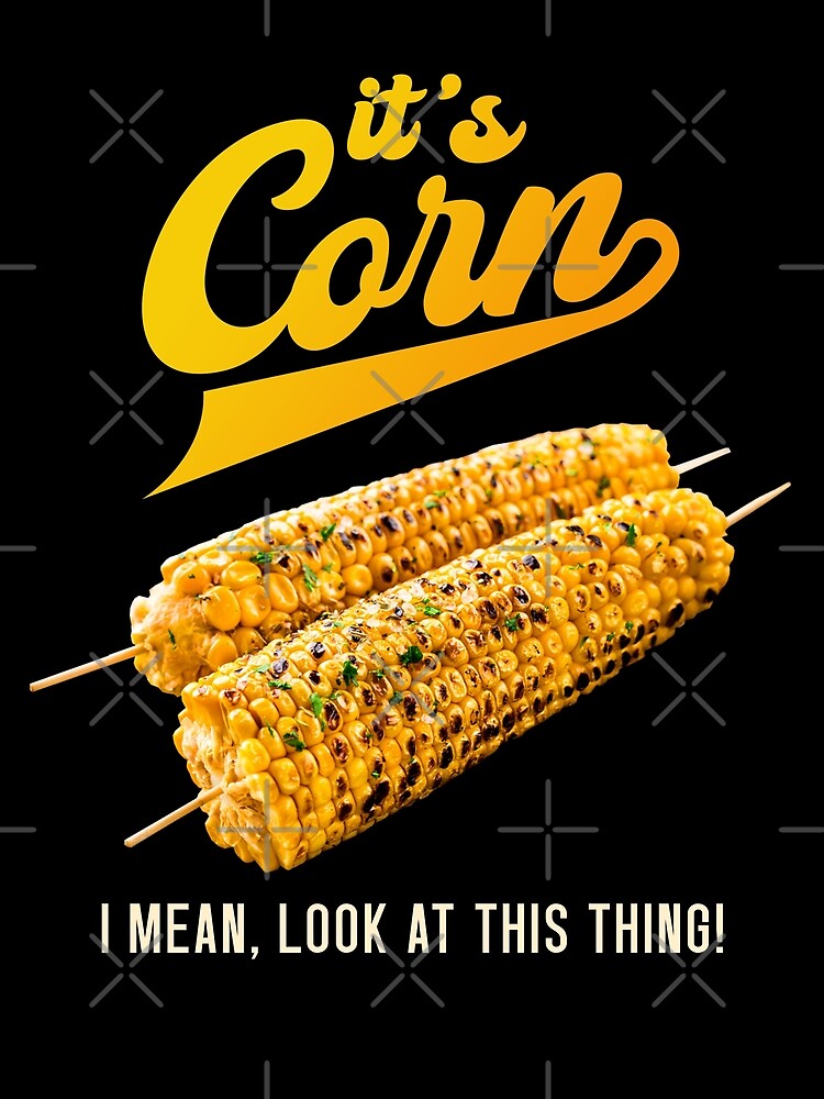 "It's Corn Meme" Poster for Sale by FASLab | Redbubble