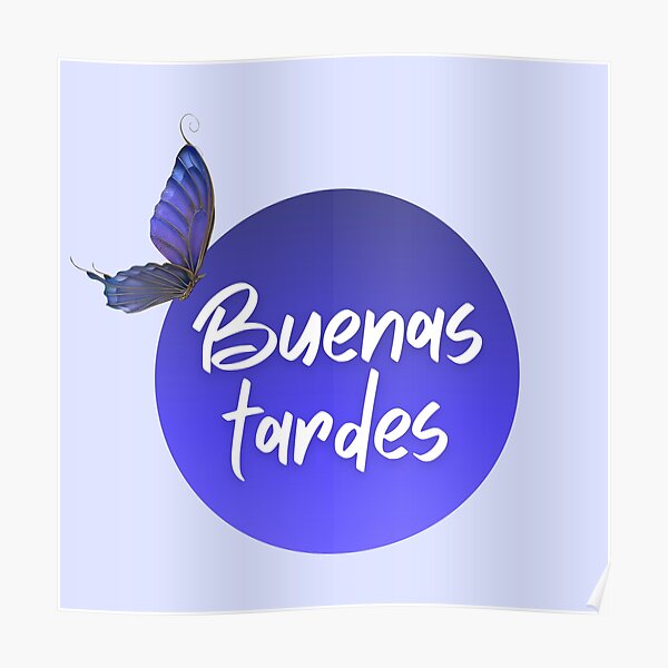 "Buenas Tardes - spanish greetings - Good afternoon Good evening ...