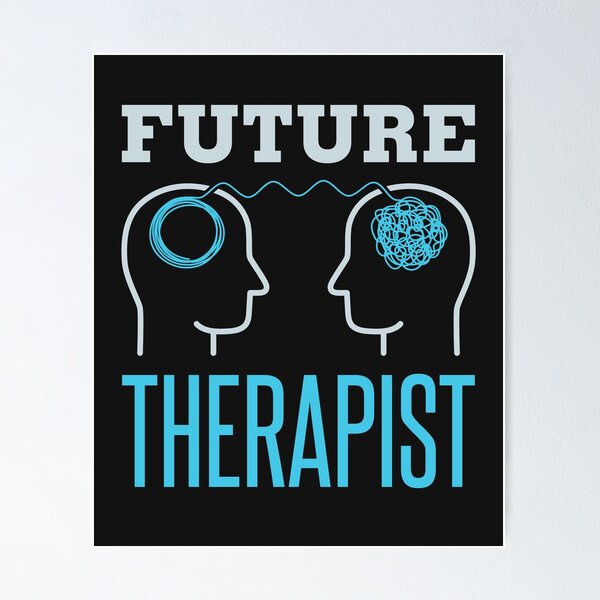 "Future Therapist" Poster for Sale by jaygo | Redbubble