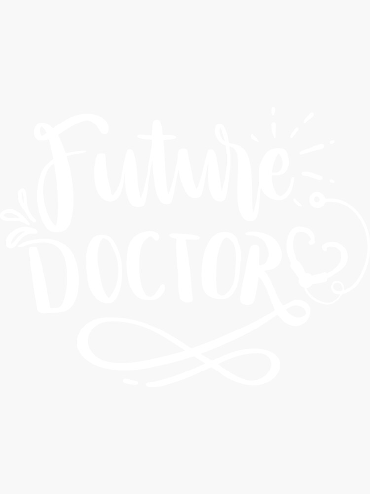 "Future Doctor " Sticker for Sale by MedicalStyle | Redbubble