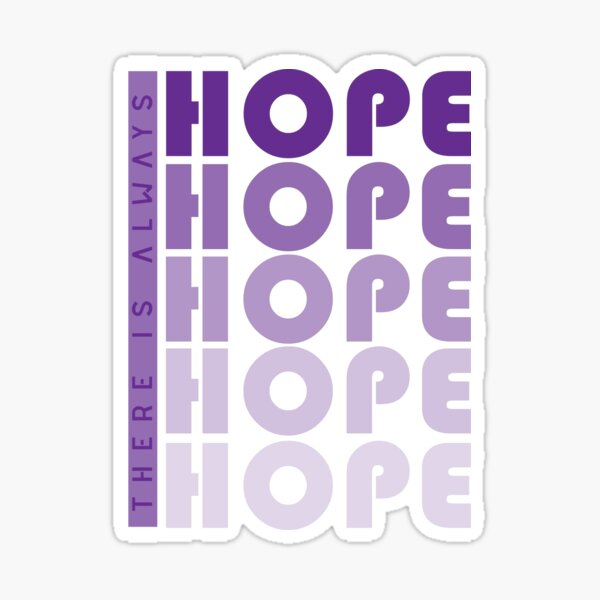 "There Is Always Hope Motivational Text Design" Sticker for Sale by ...