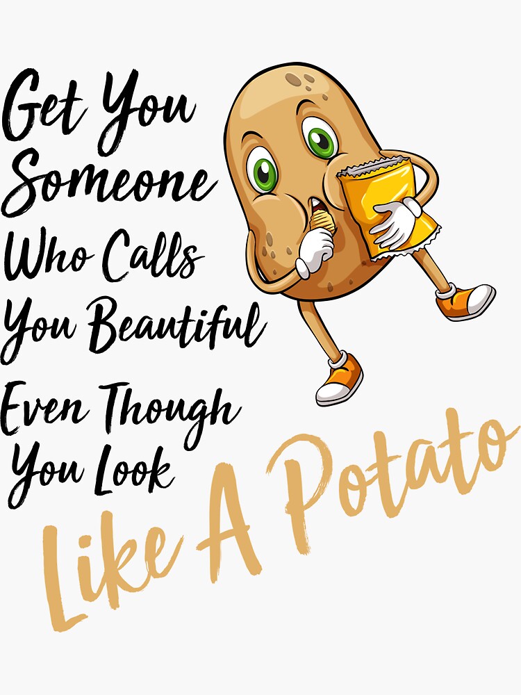 "get you someone who calls you beautiful even though you look like a ...